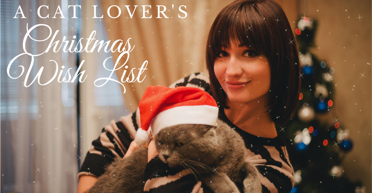 A Cat Lover's Christmas Wish List – Purrs and Whiskers